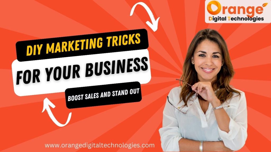 DIY Marketing Tricks for Your Business: Boost Sales and Stand Out ...